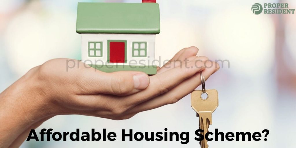What is Affordable Housing Scheme? | ProperResident